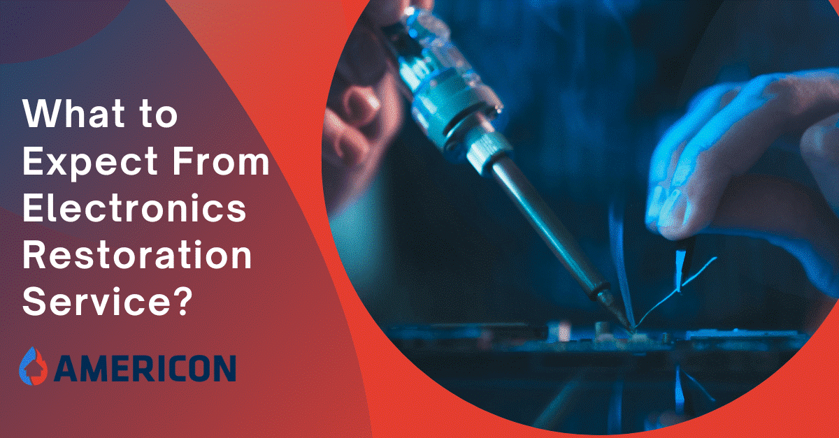 What to Expect From Electronic Restoration Services - Americon Restoration